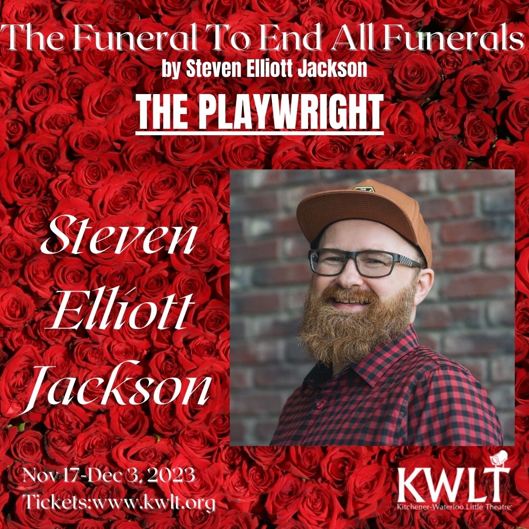 The Funeral to End All Funerals: Production Team – Kitchener-Waterloo Little Theatre