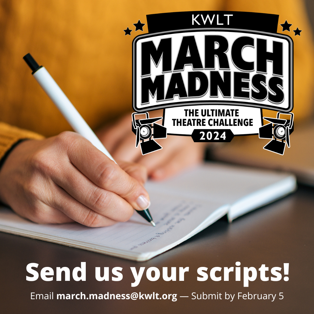 Call for scripts: March Madness 2024 – Kitchener-Waterloo Little Theatre